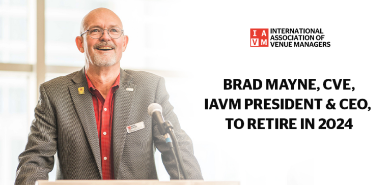International Association of Venue Managers Brad Mayne, CVE, IAVM ...