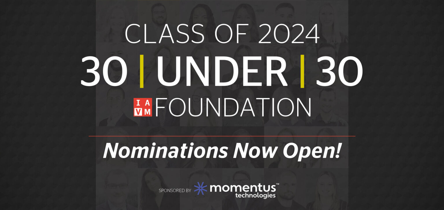 International Association of Venue Managers 30|UNDER|30 Nominations Now ...